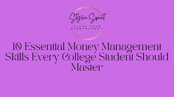 10 Essential Money Management Skills Every College Student Should ...