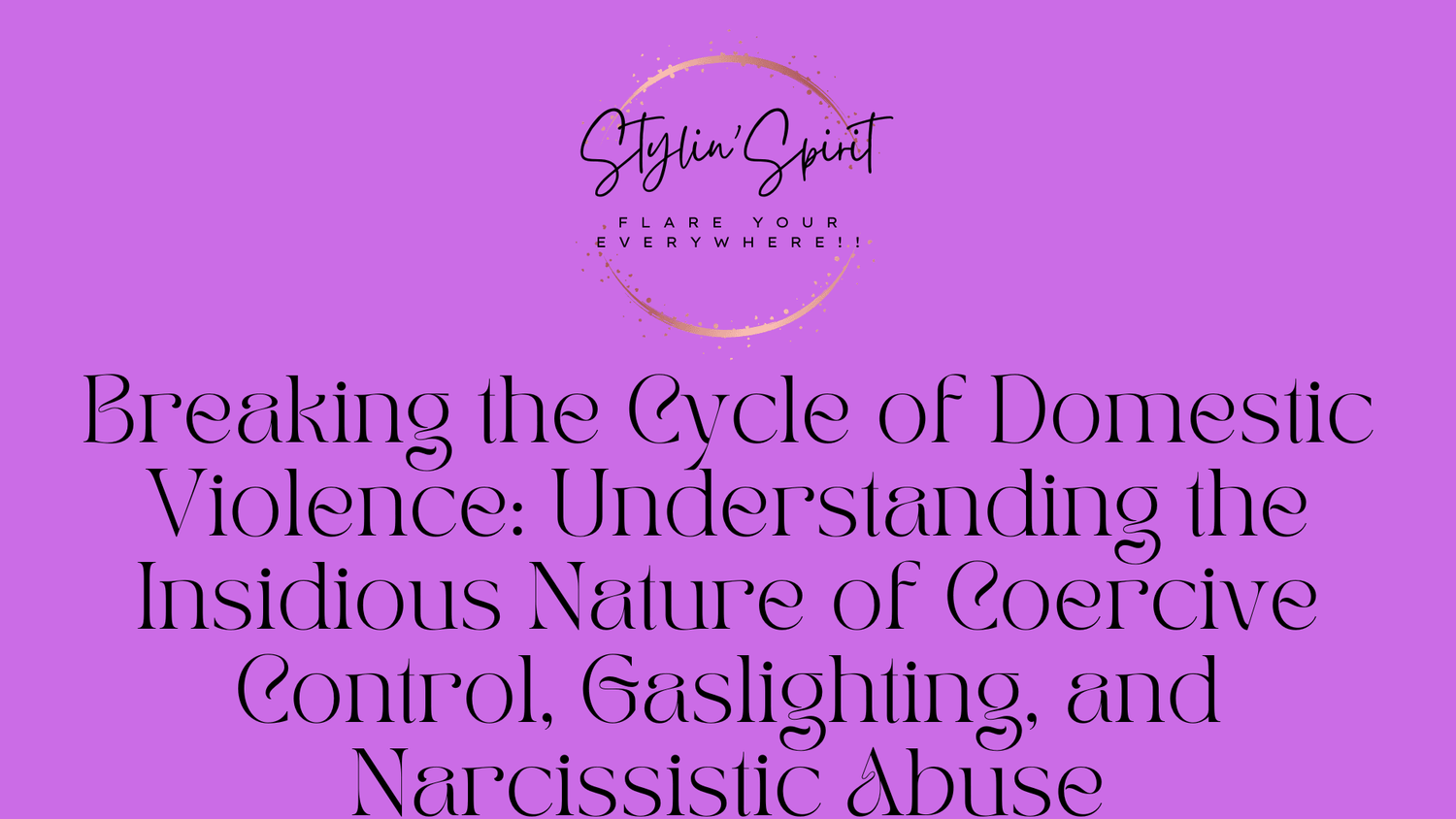 Breaking the Cycle of Domestic Violence is a MUST! – Stylin Spirit