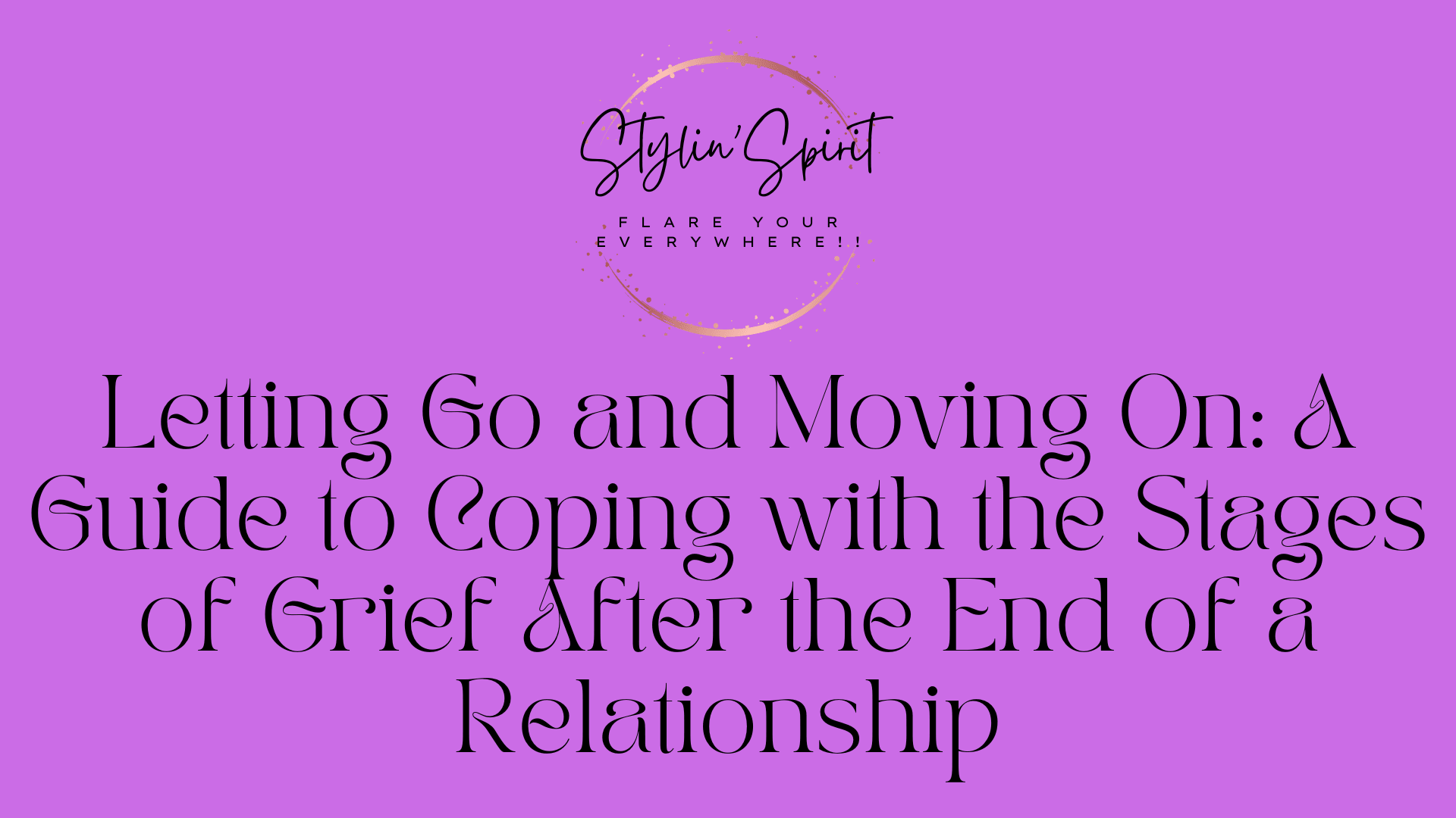 A Guide to Coping with the Stages of Grief - Relationship – Stylin Spirit