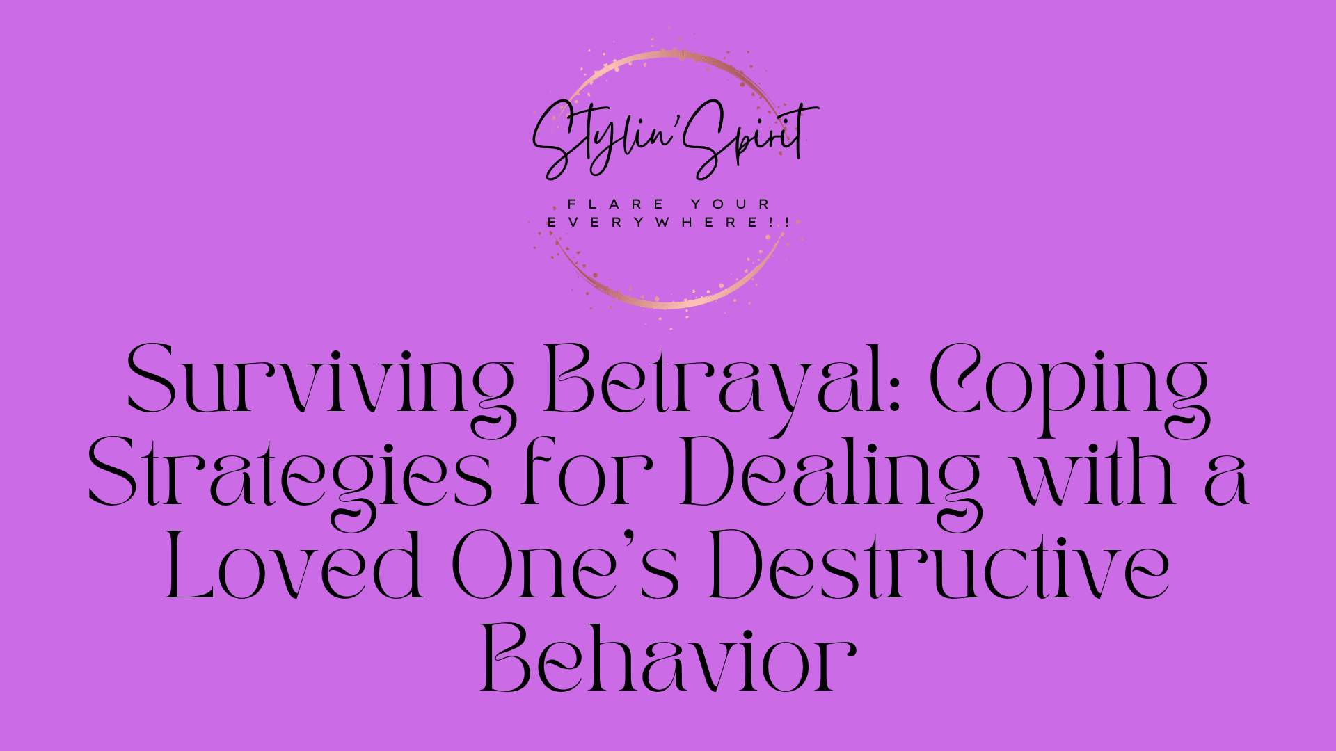 Coping Strategies for Dealing Destructive Behavior – Stylin Spirit