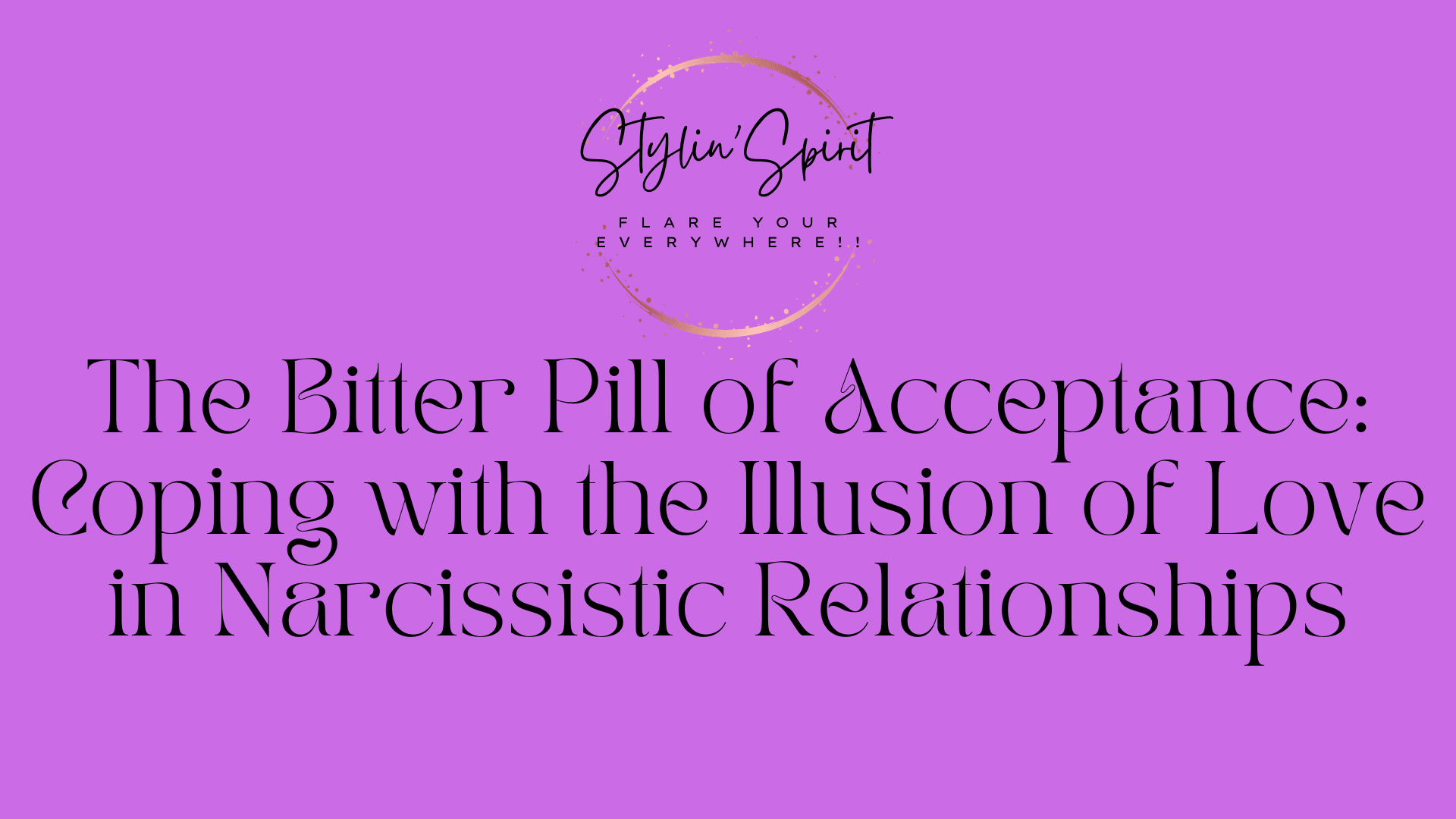 Coping with Narcissistic Love Illusions – Stylin Spirit