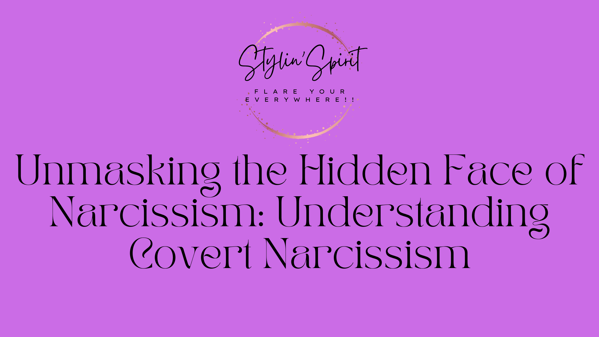 Understanding Covert Narcissism - It's difficult to identify – Stylin ...