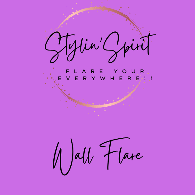 Wall Flare – Stylin Spirit